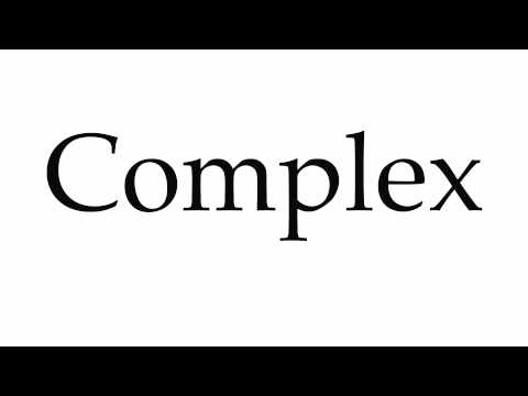 How to Pronounce Complex