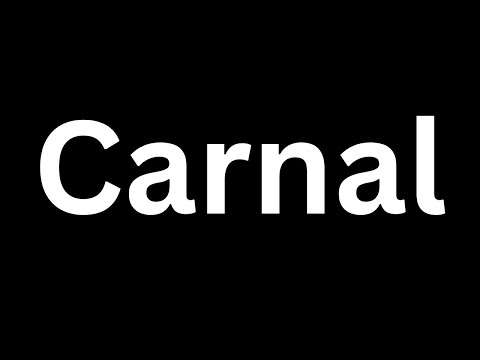 How to Pronounce "Carnal " in English language? [How to say Carnal ?]