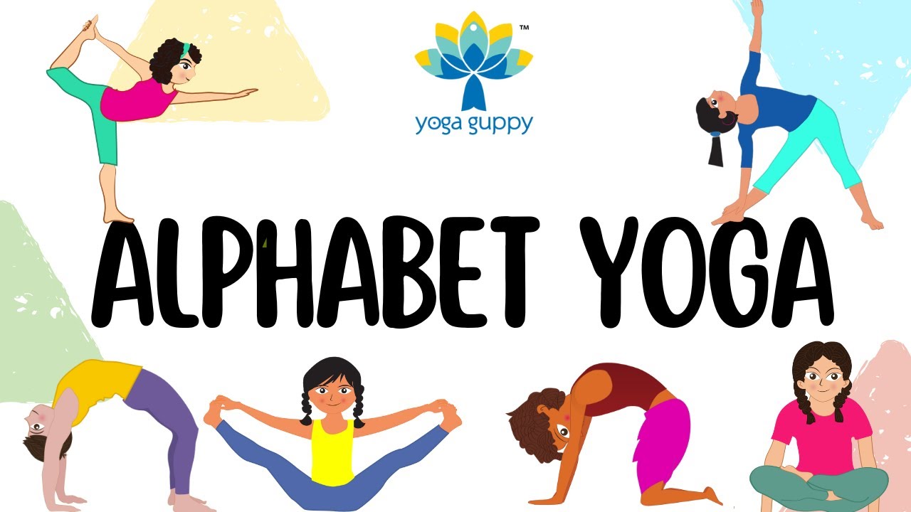 Easy Yoga Poses for Strength & Flexibility | Yoga with Alphabets | Yoga Guppy