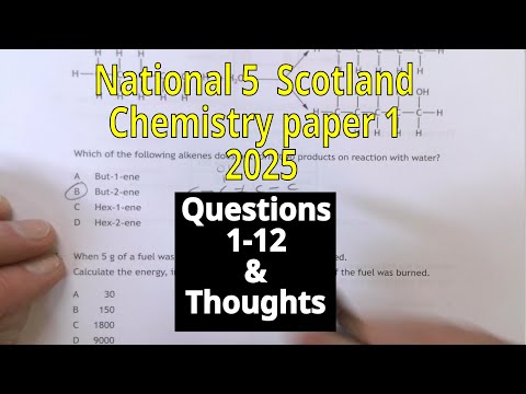 2025 SQA Nat5 Chemistry Paper 1 Qs 1-12 provisional* Walkthrough and Reaction SQA