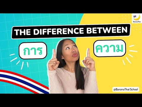 The difference between 'การ/gaan' and 'ความ/kwaam'