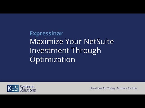 Maximize Your NetSuite Investment Through Optimization Expressinar