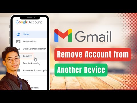 How to Remove Your Gmail Account from Another Device !