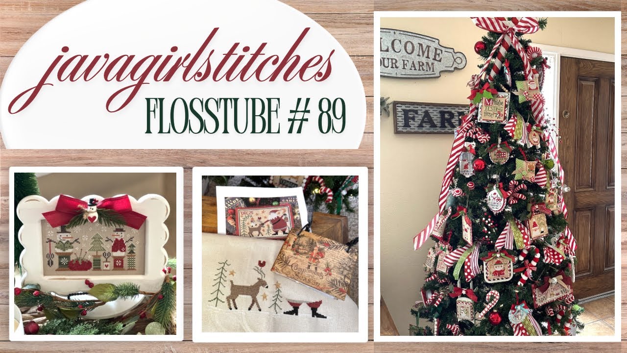 Flosstube #89 Javagirlstitches It’s the most wonderful time of the year