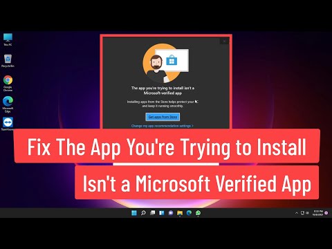 Fix The App You're Trying to Install Isn't a Microsoft Verified App In Windows 11 (Solved)
