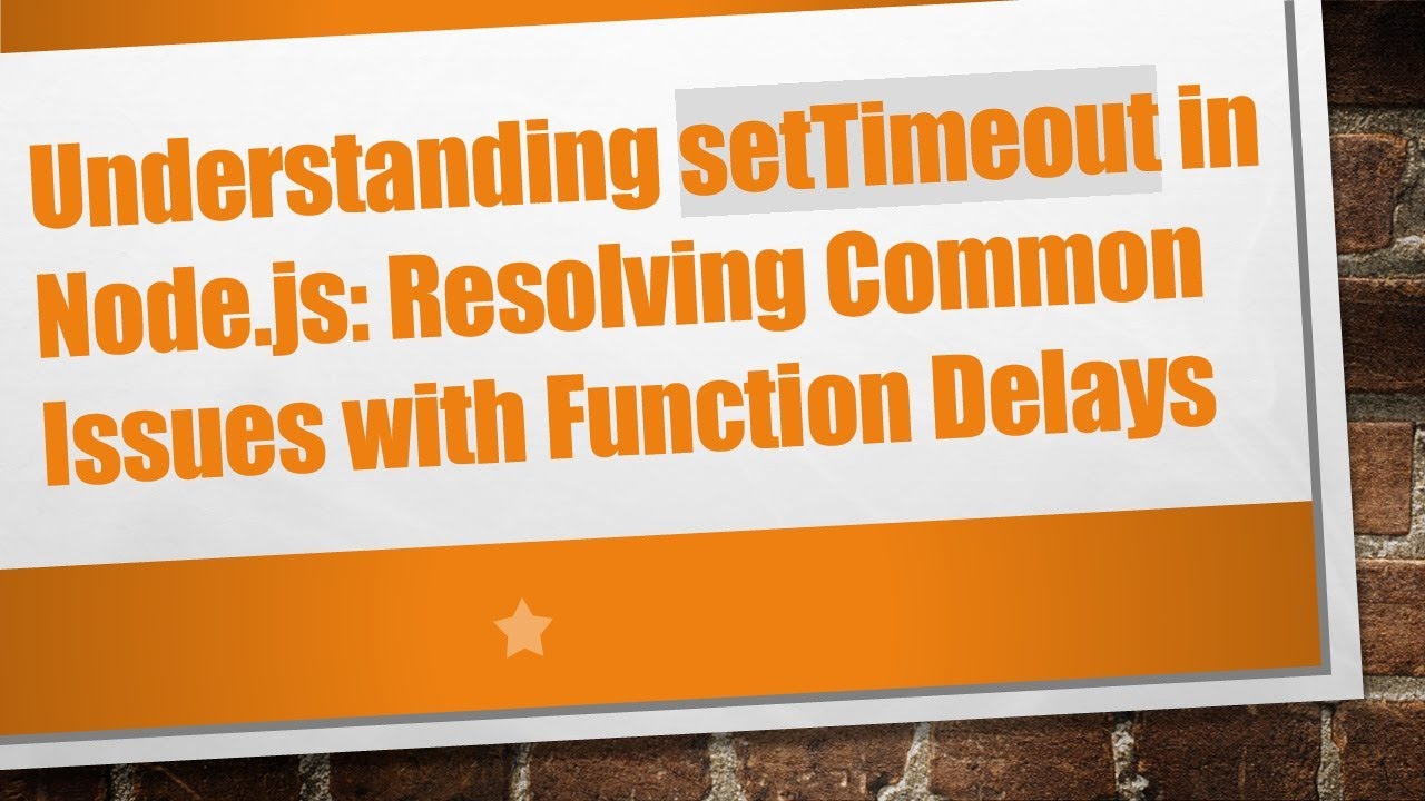 Understanding setTimeout in Node.js: Resolving Common Issues with Function Delays