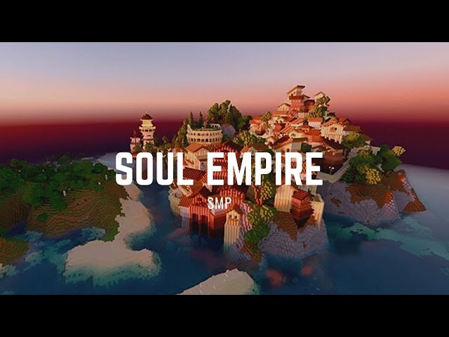 Soul Empire SMP | Vanilla Server 1.18 Hermitcraft and Legacy like ...