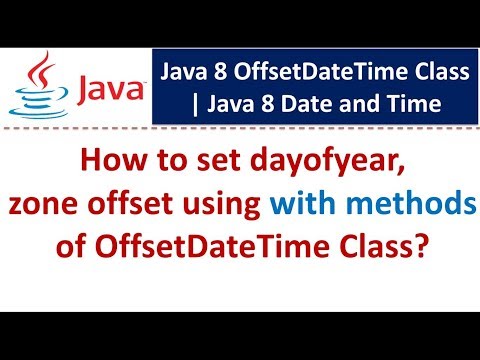 How to set dayofyear, zone offset using with methods of OffsetDateTime Class?