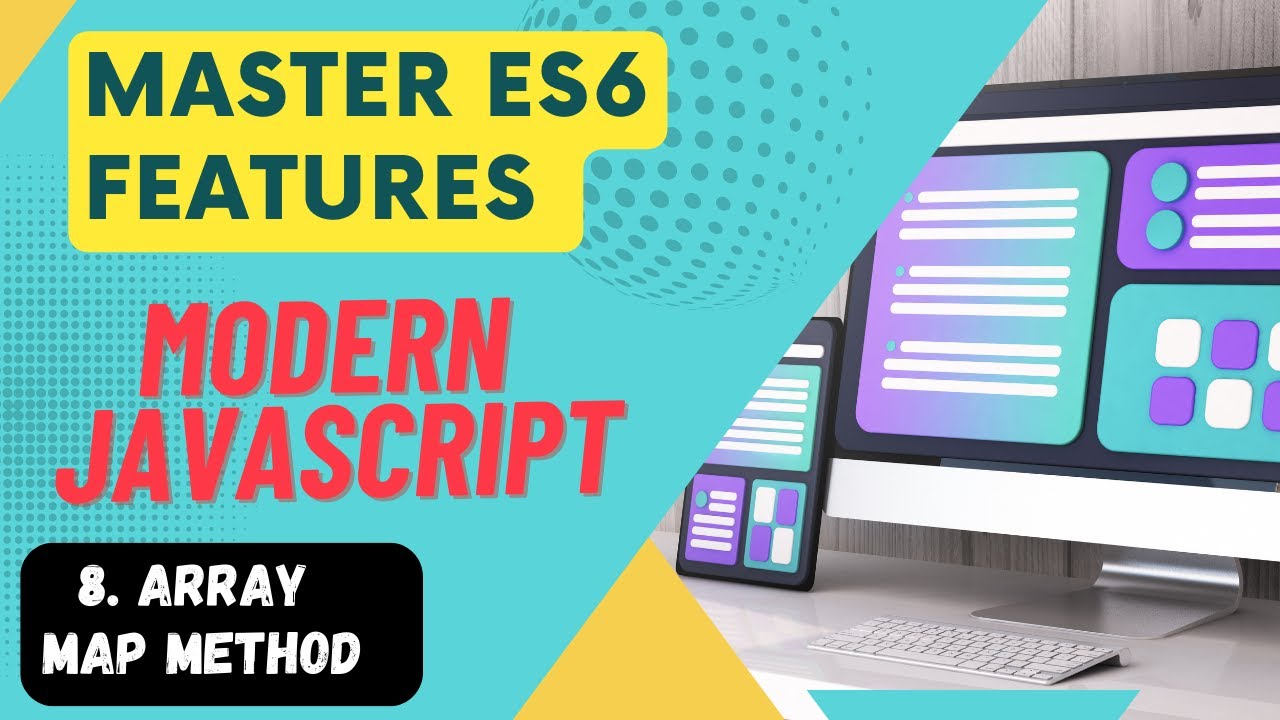 Master ES6 Features #8 - Array map Method