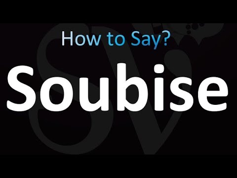 How to Pronounce Soubise