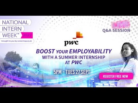Boost your Employability with a Summer Internship at PwC | National Intern Week 2022