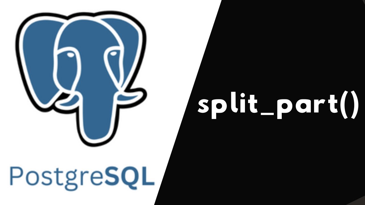 How to Use split_part() in PostgreSQL