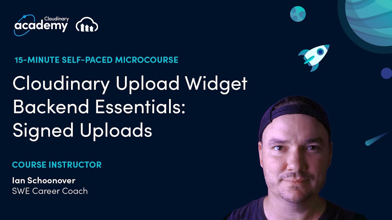 Cloudinary Upload Widget Backend Essentials: Unsigned Uploads Course Preview