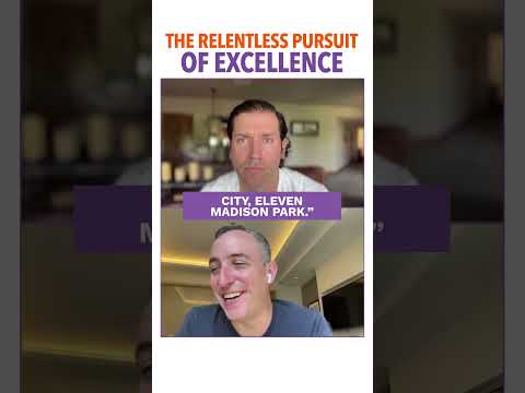 Will Guidara on The Relentless Pursuit of Excellence
