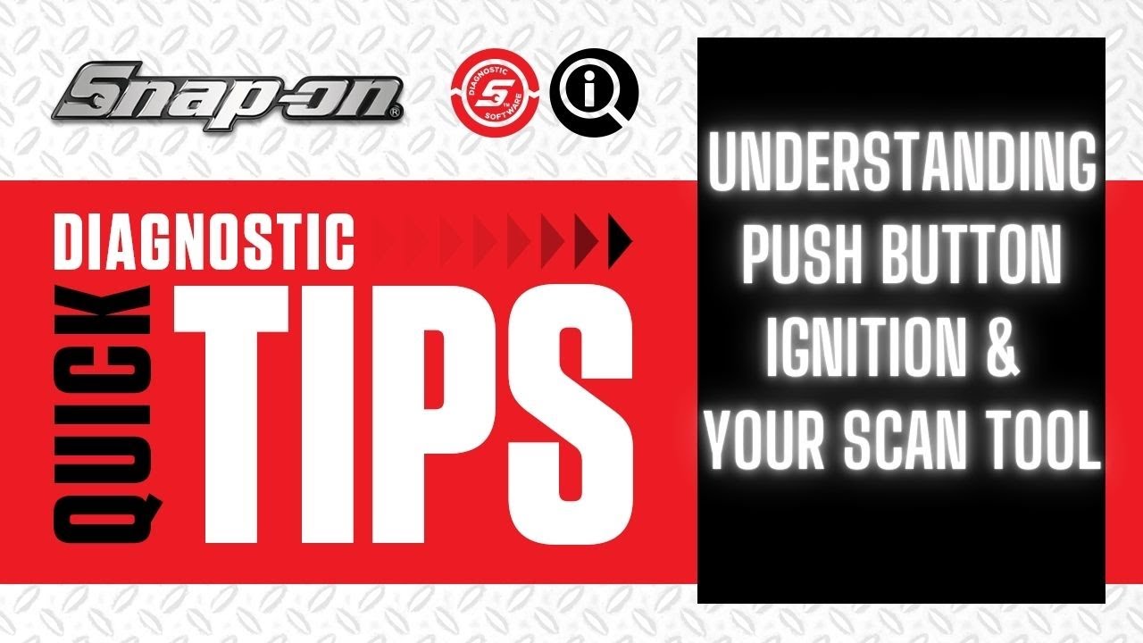 Understanding Push Button Ignition & Your Scan Tool | Quick Tip