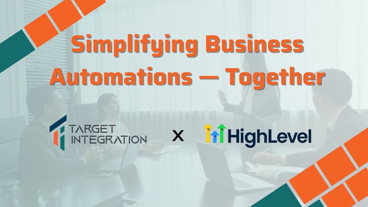 Target Integration x Go High Level | The Partnership That’s Transforming Business Automation