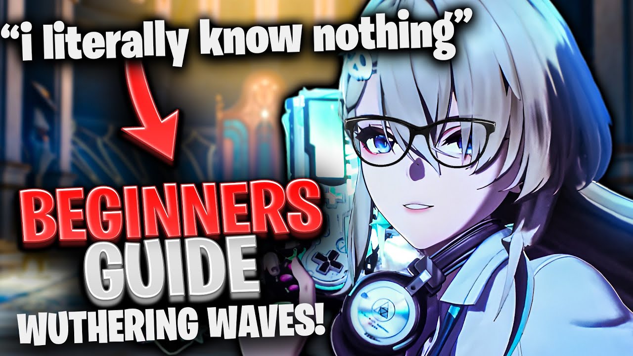 The ONLY 2026 Wuthering Waves Beginners Guide YOU Will Ever Need!