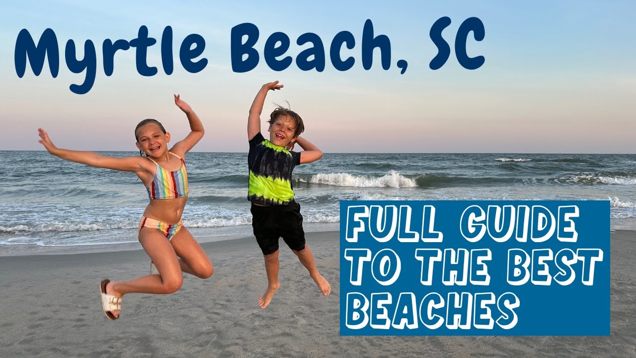 Full Guide to the Best Beaches in Myrtle Beach, South Carolina I Parking, Crowds, Attractions & More