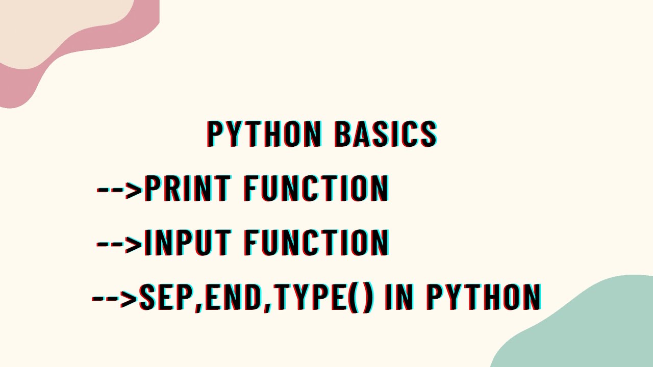 Python Basics|| Print and Input Function || sep , end parameters in print Function||type function.