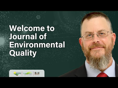 Journal of Environmental Quality Editor Welcome Video