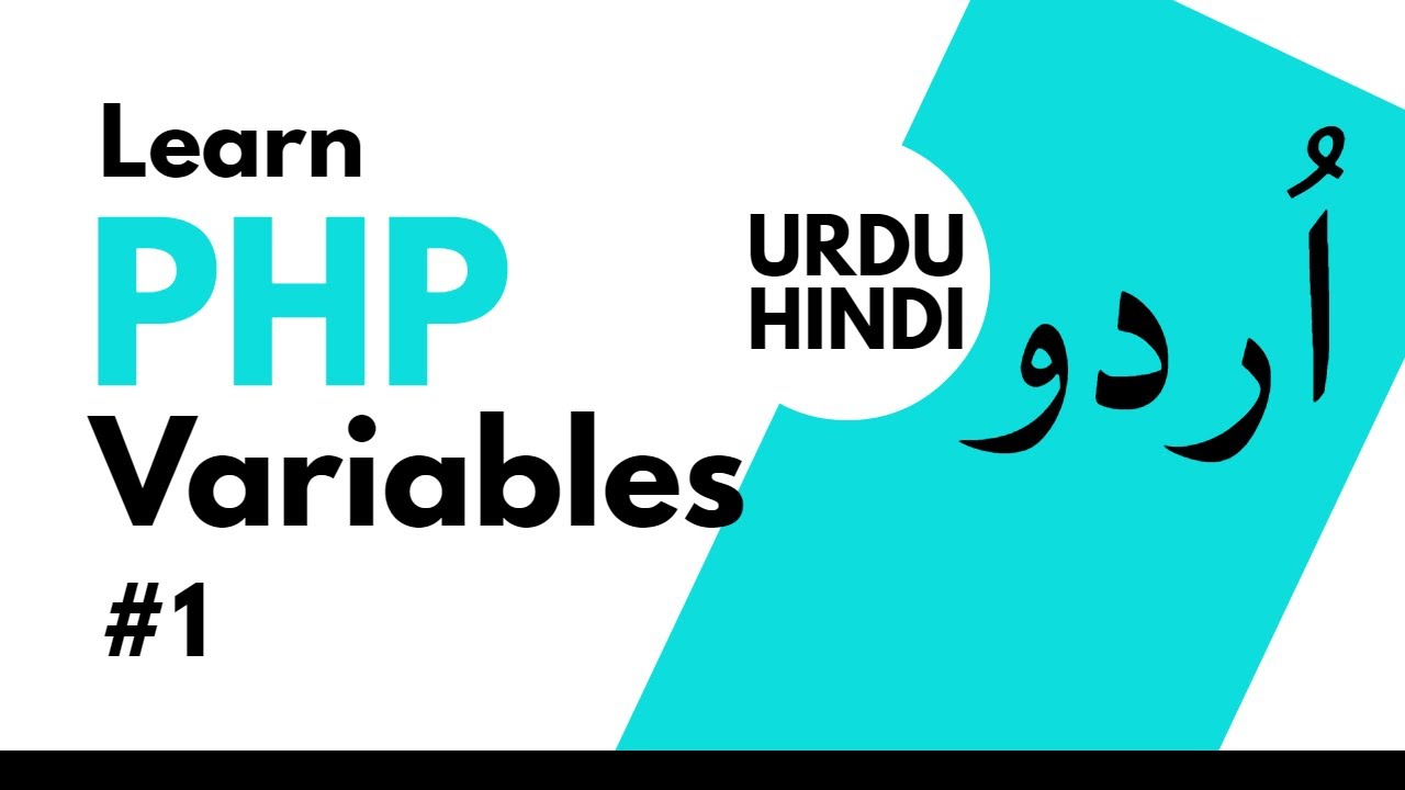 PHP Variables Tutorial in Urdu / Hindi Part 1 Easily Understandable