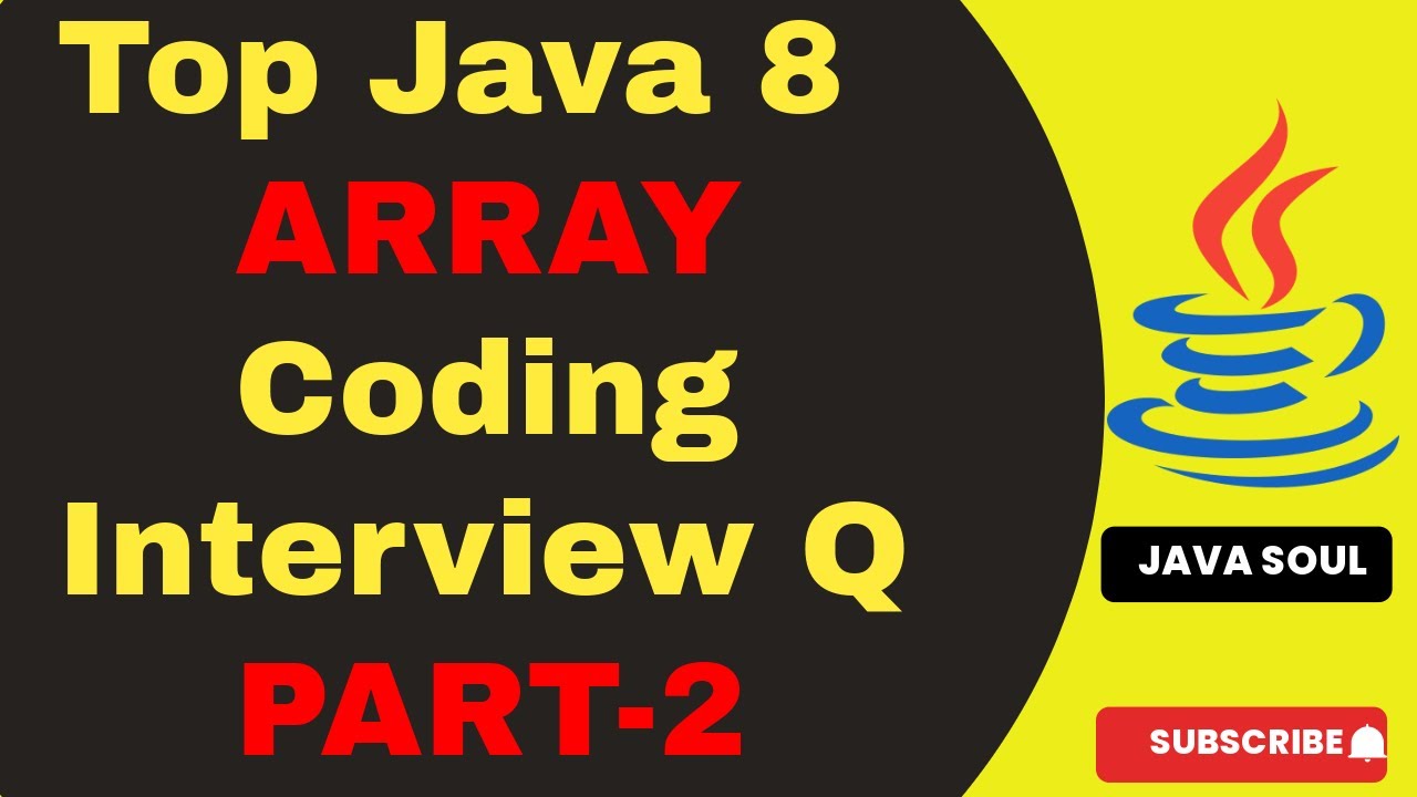 Java 8 Arrays Programming Interview Questions  - PART 2