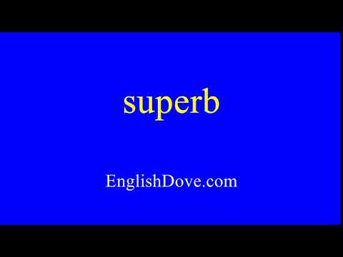How to pronounce superb in American English.