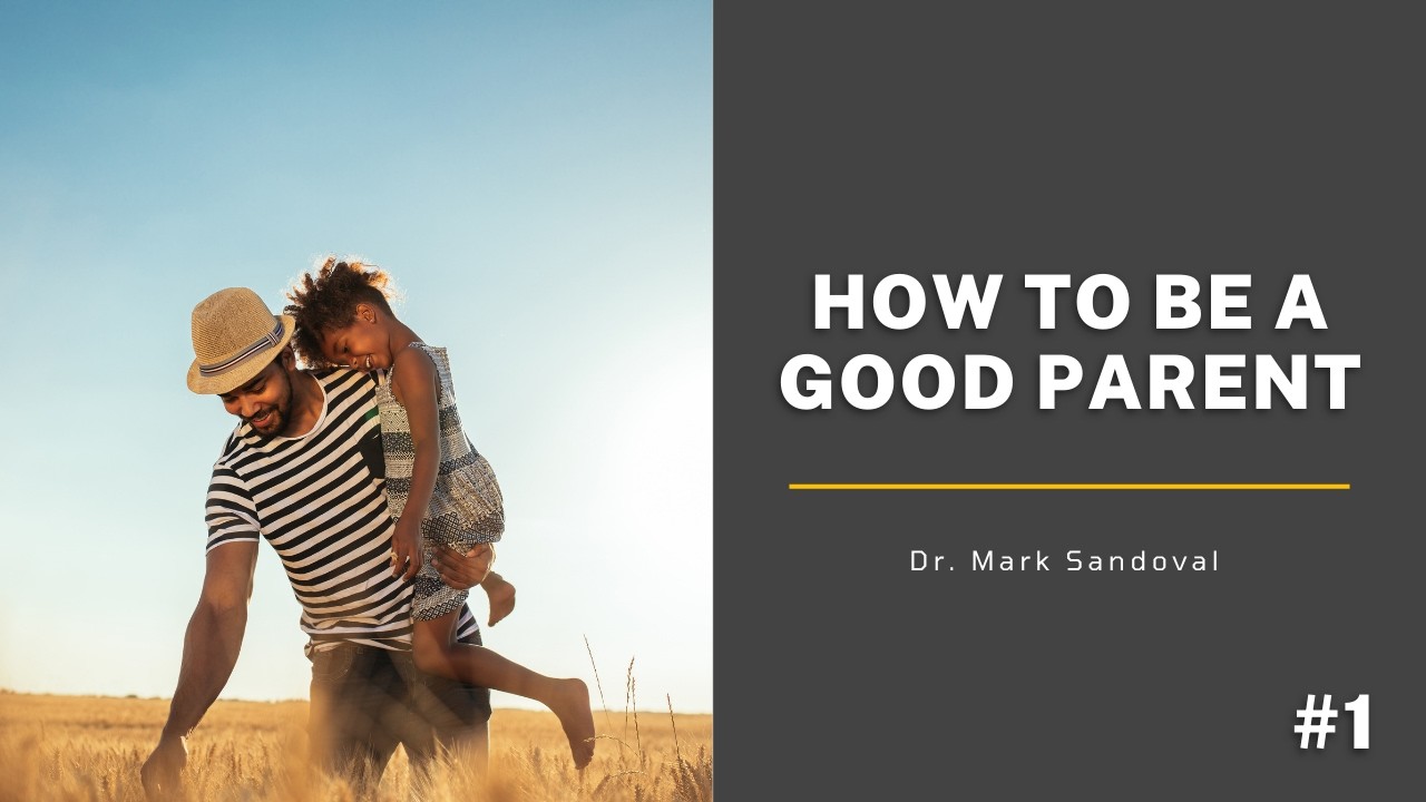 Fundamentals of Parenting - Part 1