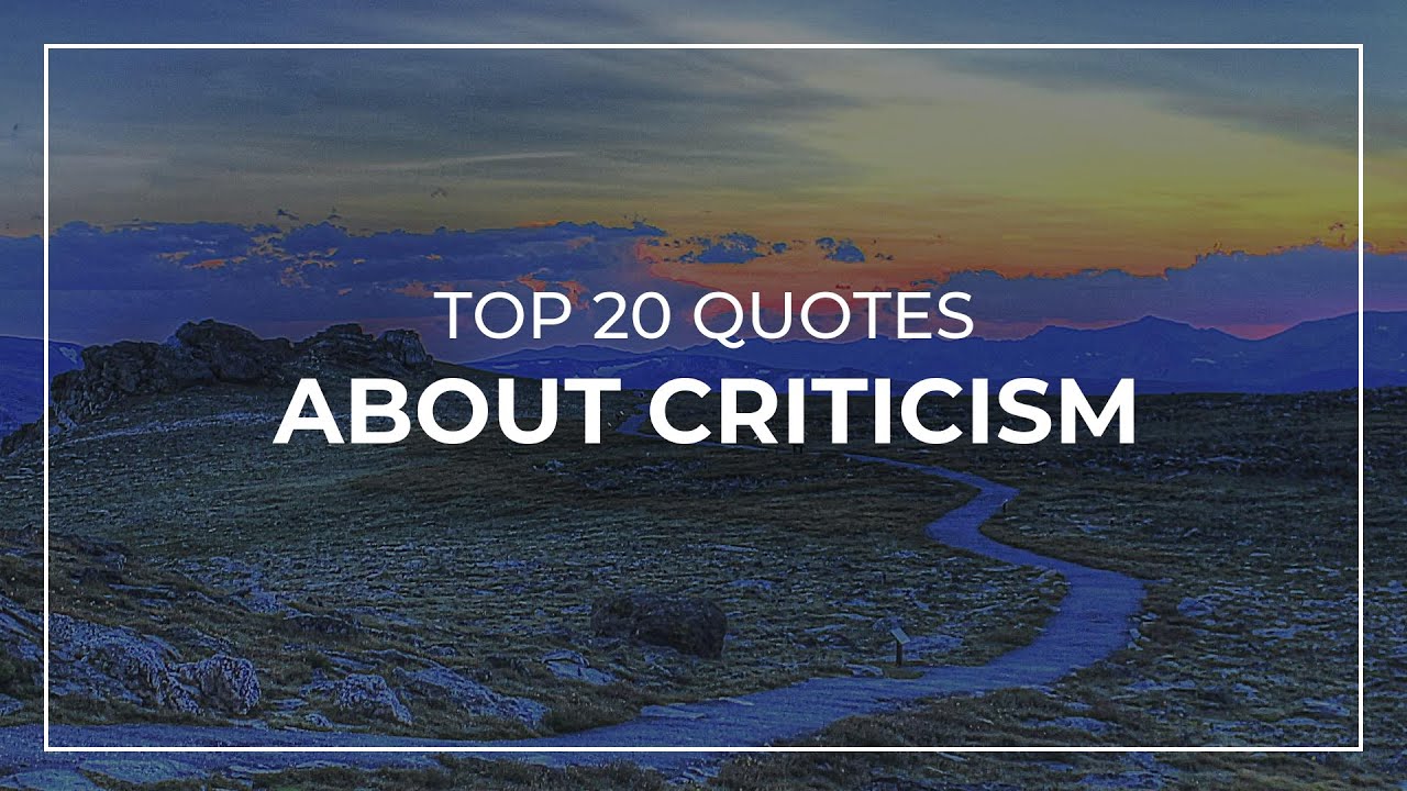 Top 20 Quotes about Criticism | Daily Quotes | Quotes for Facebook | Quotes for Photos