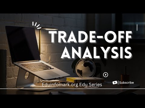 Trade-Off Analysis