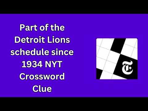 Part of the Detroit Lions schedule since 1934 NYT Crossword Clue