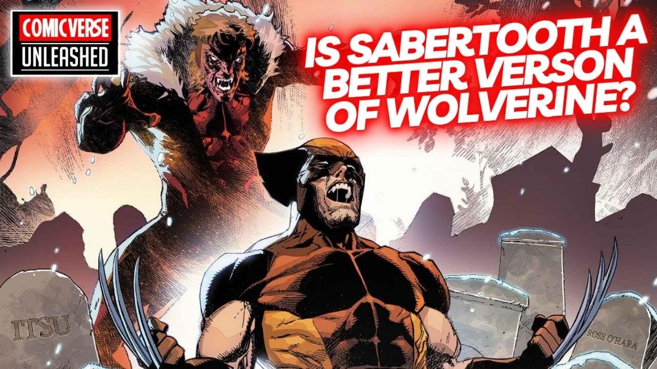 Is Sabretooth a better Version of Wolverine
