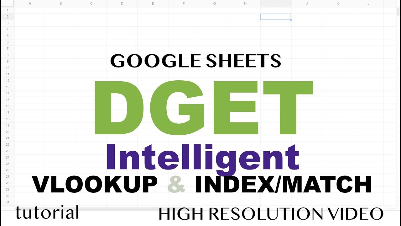 DGET - Powerful VLOOKUP, INDEX-MATCH Replacement - Google Sheets Tutorial
