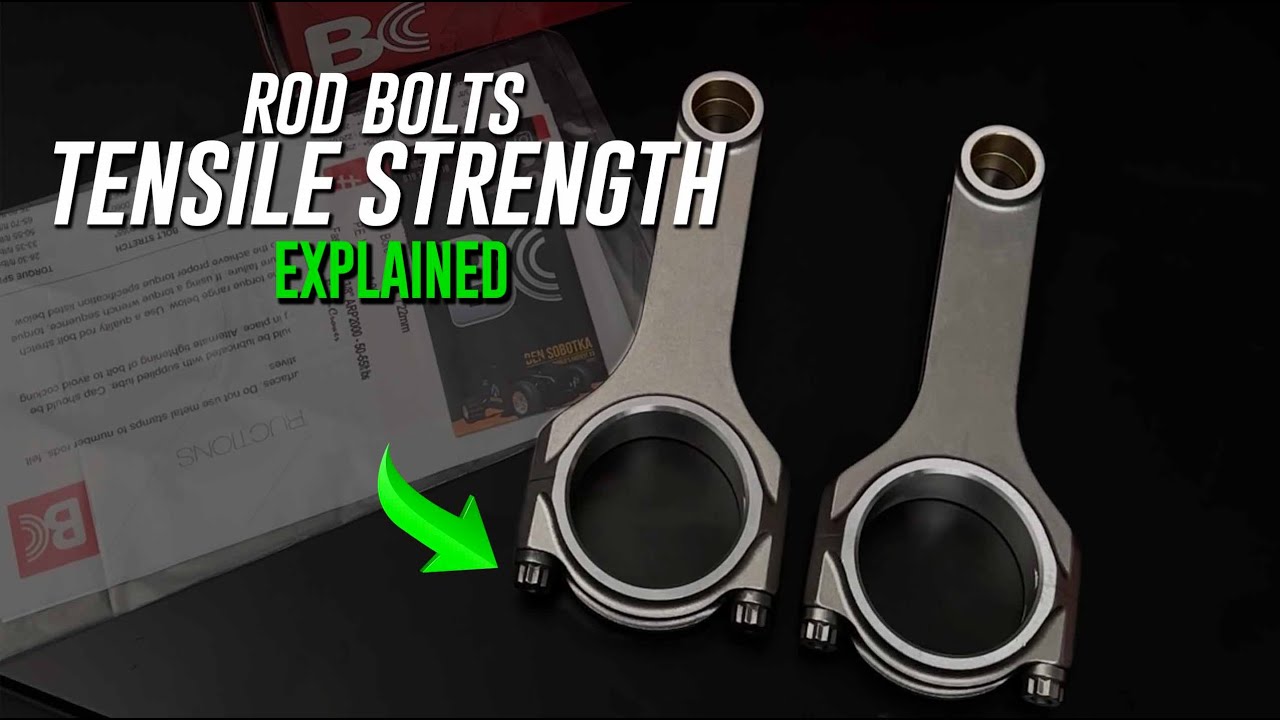 Connecting Rod Tensile Strength Explained - Quick Tip