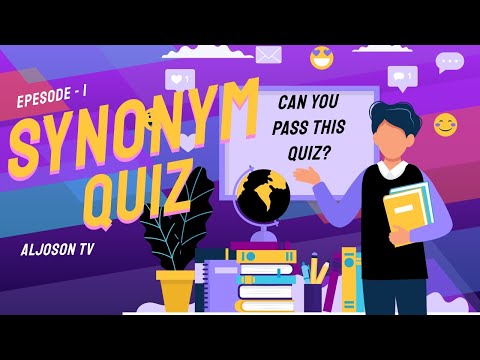 SYNONYM QUIZ episode 1/ GRAMMAR/Aljoson TV