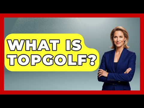 What Is Topgolf? - Nightlife Experiences