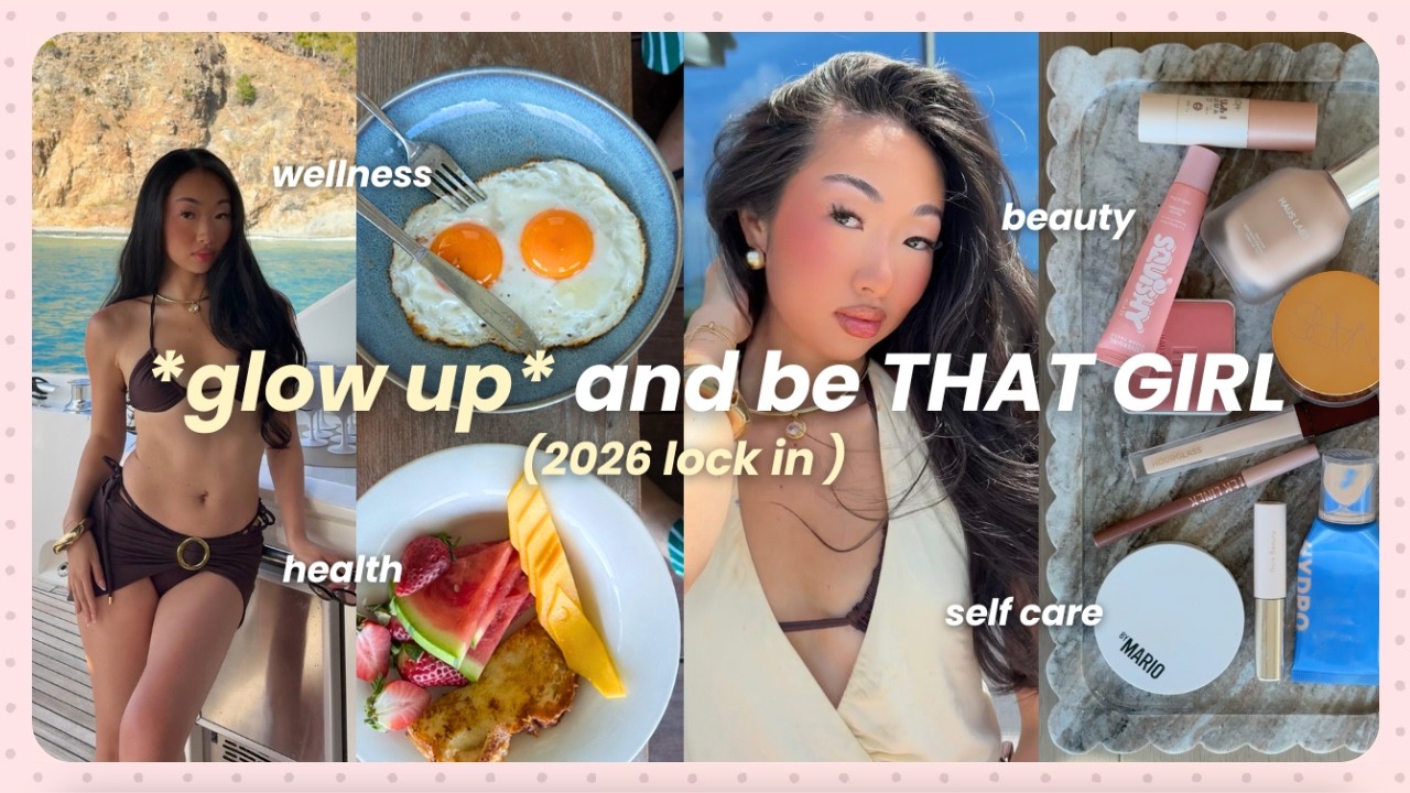how to *actually* GLOW UP  in 2026 | tips that changed my LIFE (self care, beauty, health, wellness)