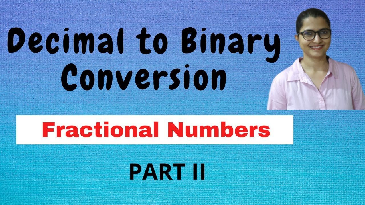 Fractional Decimal to Binary Conversion (Part II) | Step by Step Explanation | Digital Electronics