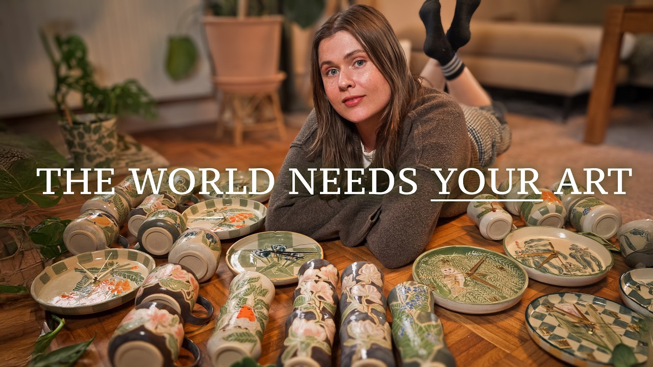 The World Needs Your Art (More Than You Think)