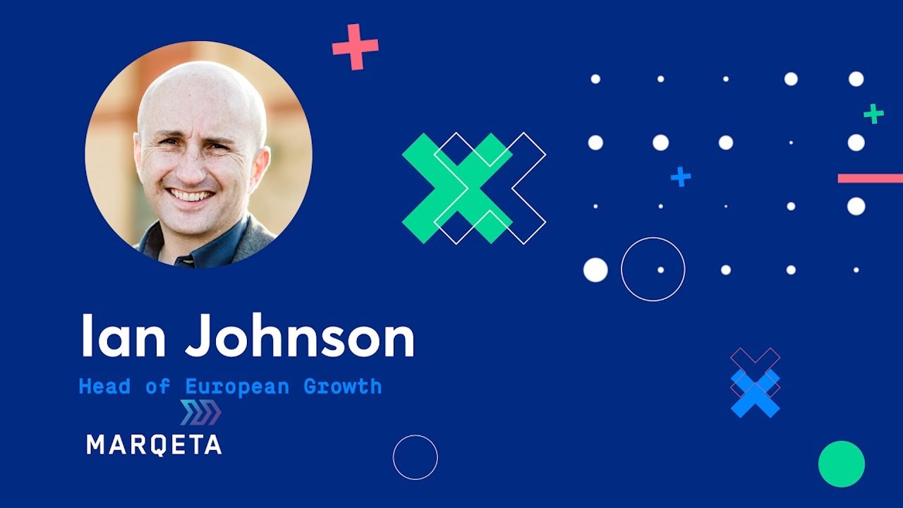 Shift Money 2019: Open API platforms | Ian Johnson (Marqeta)