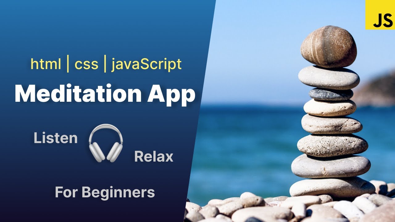 Build a Tranquil Meditation App with HTML, CSS, and JavaScript | Learn to Code Peacefully
