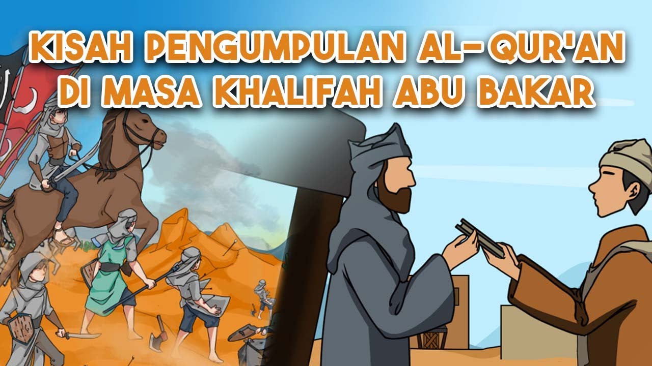 Kisah Pengumpulan Al-Qur'an Di Masa Khalifah Abu Bakar - Series Kisah Sahabat SAY TV