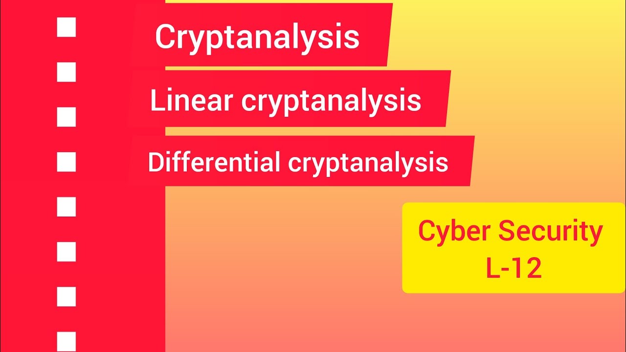 Cyber Security L12| cryptanalysis|linear & differential cryptanalysis| Btech CSE | kuk uni