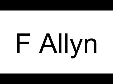 How to Pronounce F Allyn