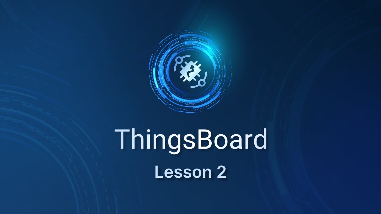 ThingsBoard. Practical Lesson 2: Adding devices and visualizing their telemetry on the Dashboard