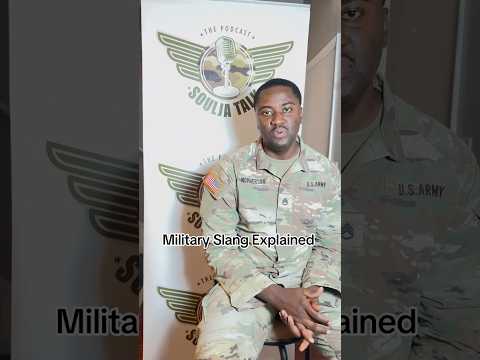 Military slang explained.
