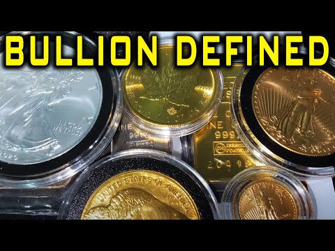 WHAT IS SILVER & GOLD BULLION??