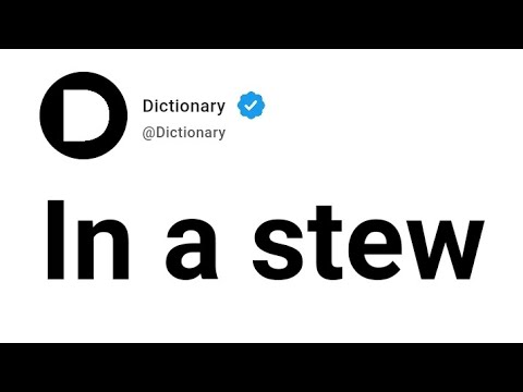 In a stew Meaning In English