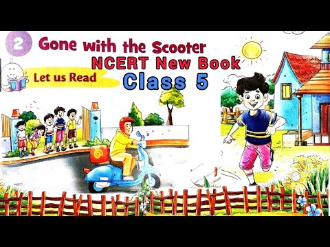 Gone with the Scooter / Class 5 English / NCERT New Book