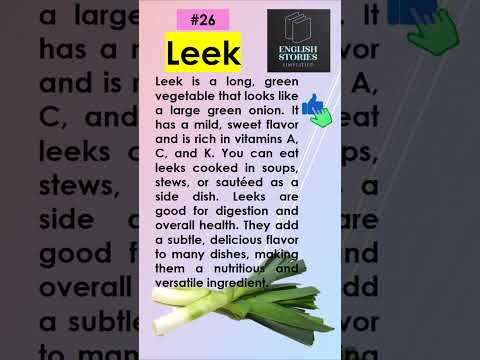 Leek: A Mild and Nutritious Green Vegetable #LearnEnglish
